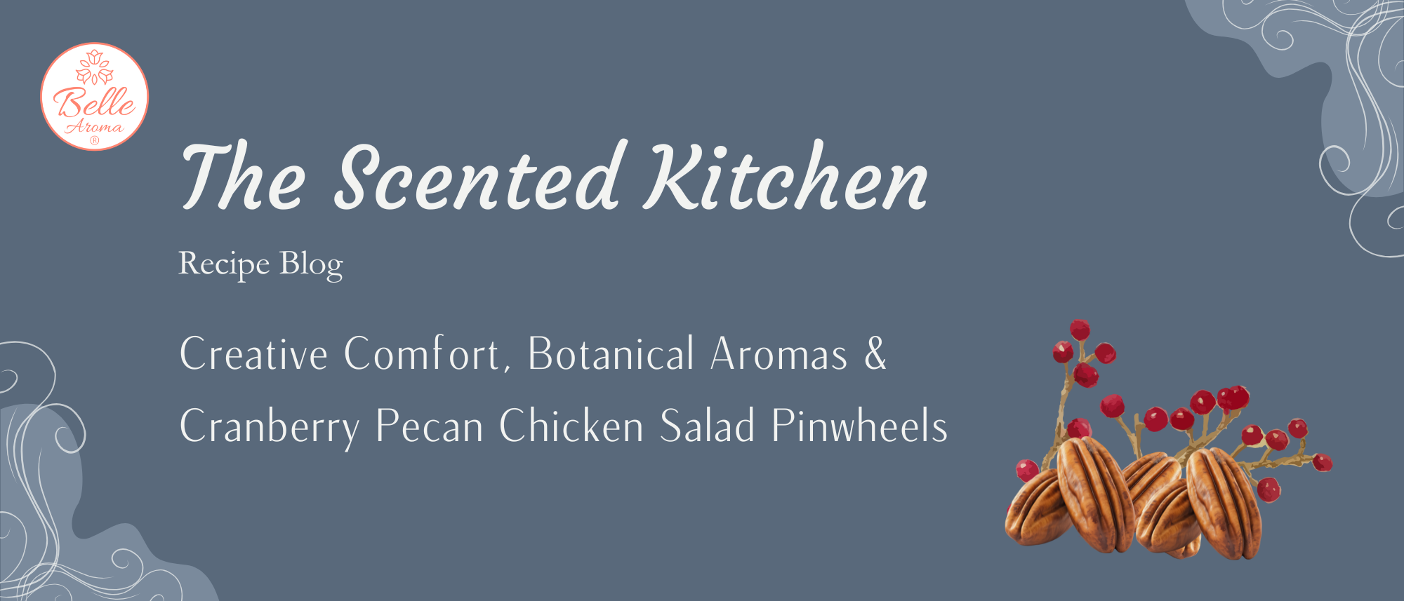 The Scented Kitchen: Creative Comfort, Botanical Aromas & Cranberry Pe